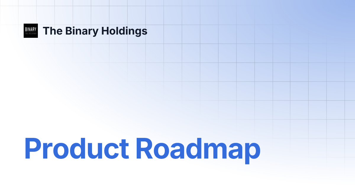 Product Roadmap | The Binary Holdings